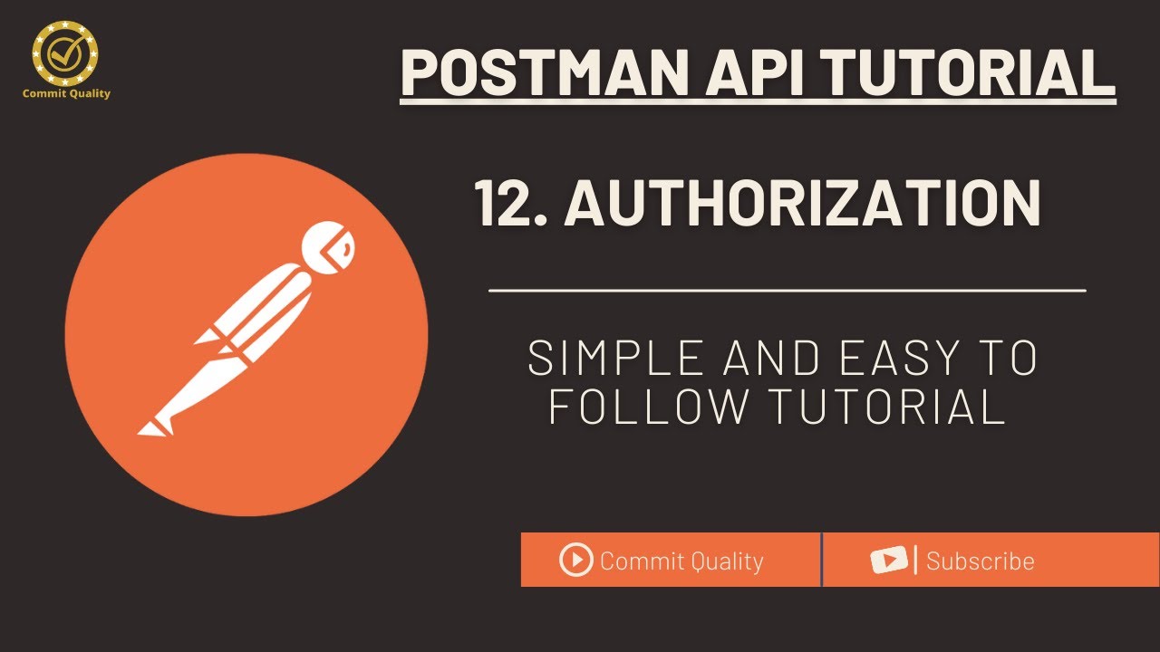 Postman API Testing Tutorial 12 - Mastering Auth for Secure API Testing