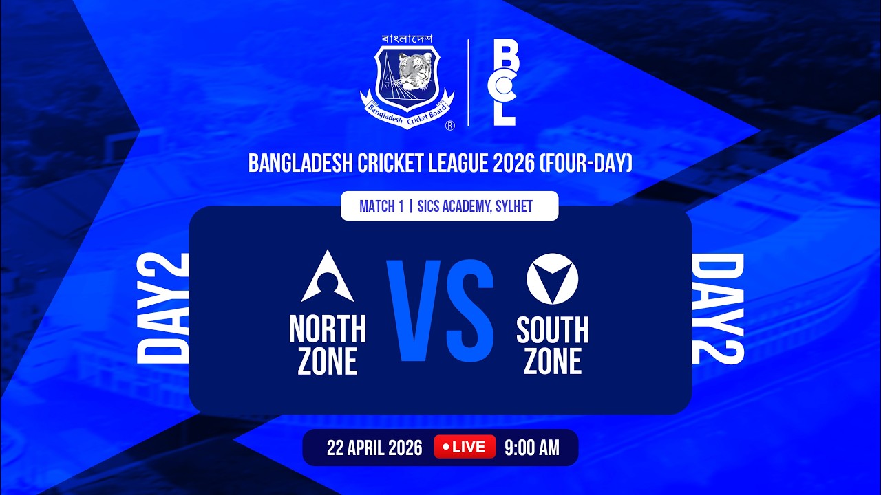 North Zone VS South Zone | BCL 2026 (Four-Day Version) | Match 1 - Day 2 | SICS Academy, Sylhet