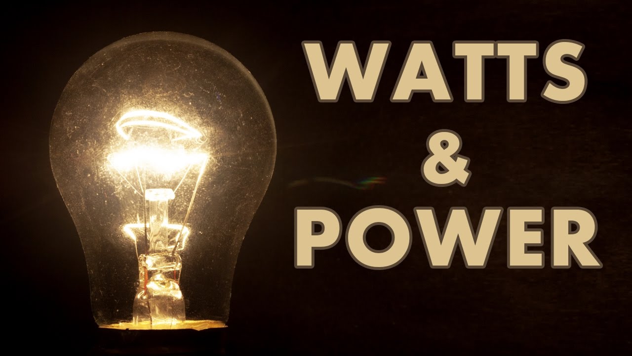 Basic Electricity - Power and watts