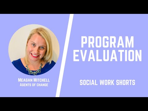 Program Evaluation - Social Work Shorts - ASWB Study Prep (LMSW/LSW/LCSW Exams)