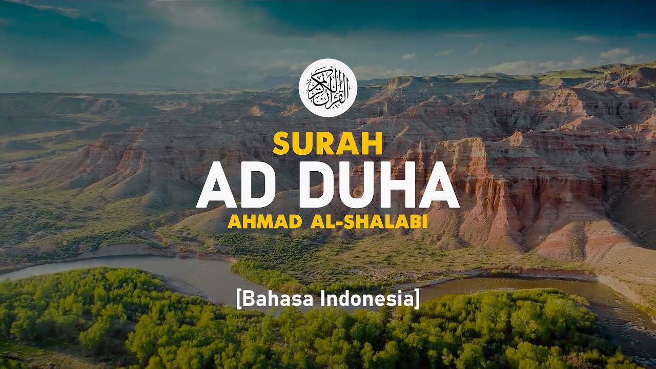 Surah Ad Duha Ahmad Al Shalabi 093 I Bacaan Quran Merdu