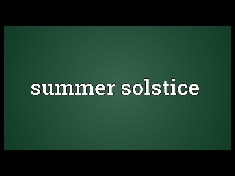 Summer solstice Meaning
