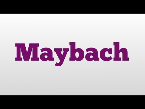 Maybach meaning and pronunciation