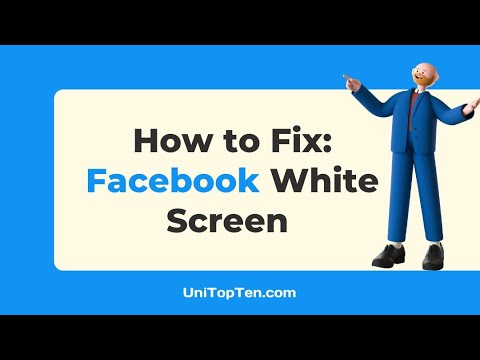 How to Fix: Facebook White Screen