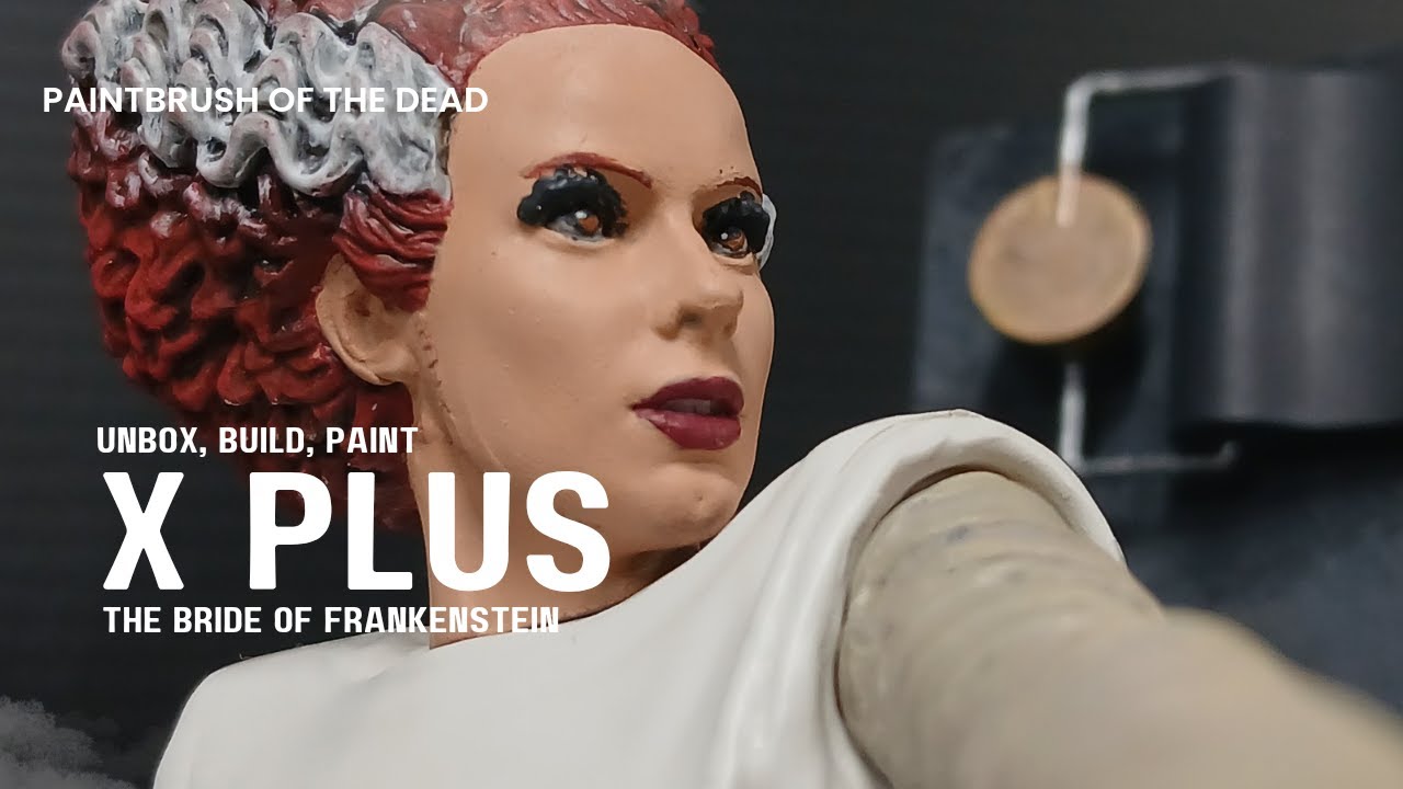 Unbox, Build, Paint: The Bride of Frankenstein Model by X Plus