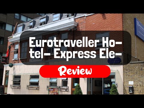 Eurotraveller Hotel- Express Elephant and Castle Review - Is This London Hotel Worth It?