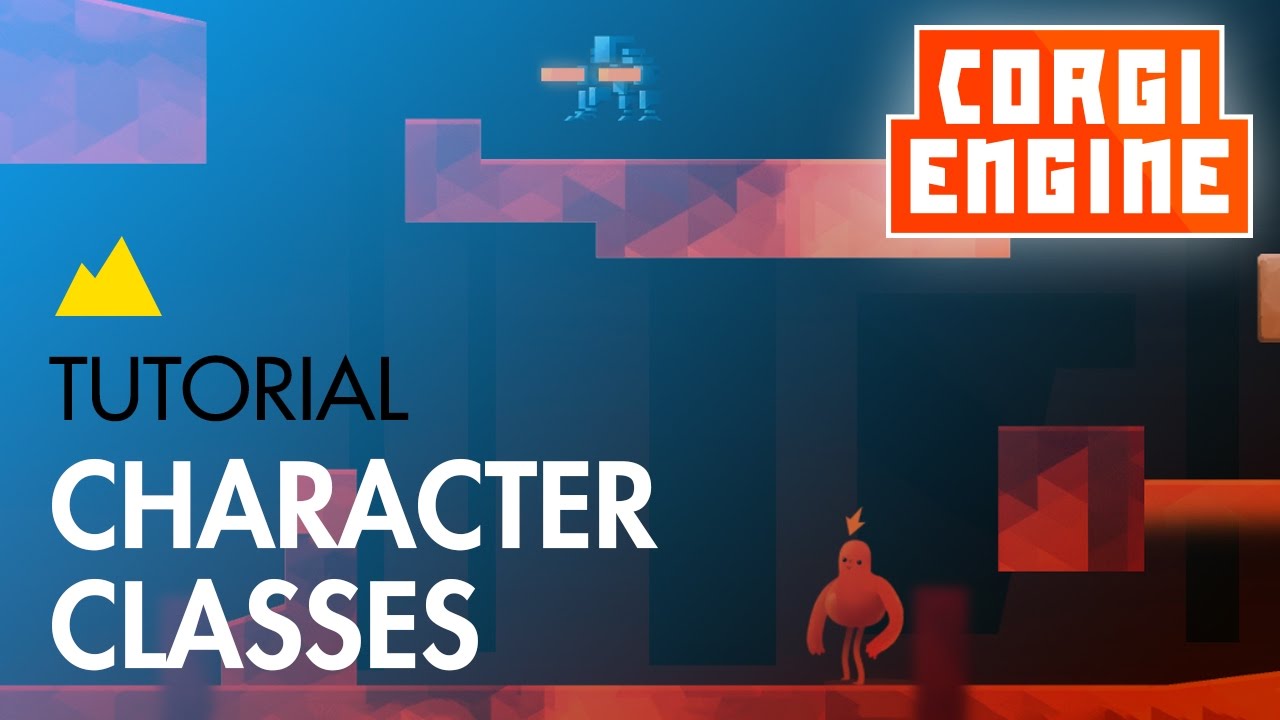 Corgi Engine Tutorial : Character Classes