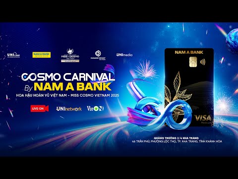 🔴 LIVE | CARNIVAL PARADE MISS COSMO VIETNAM 2025 | COSMO CARNIVAL BY NAM A BANK