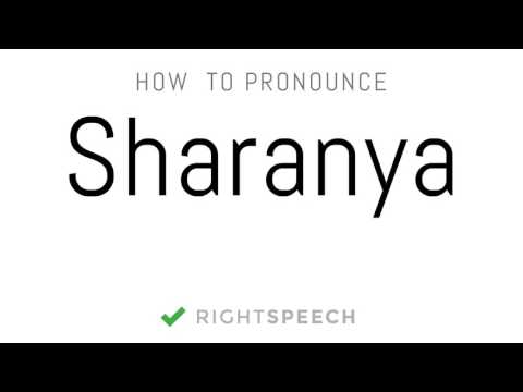 Sharanya - How to pronounce Sharanya - Indian Girl Name