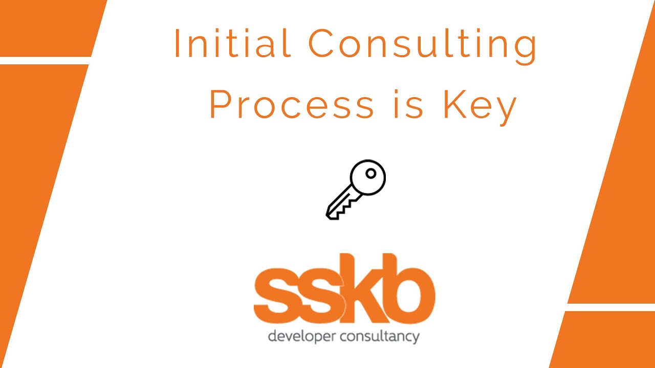 Initial Consulting Process is Key