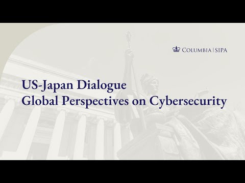 US-Japan Dialogue | Global Perspectives on Cybersecurity