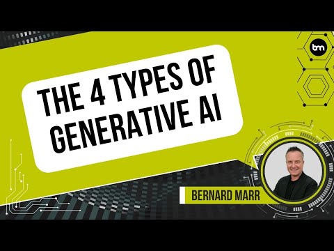 The 4 Types Of Generative AI Everyone Should Know About