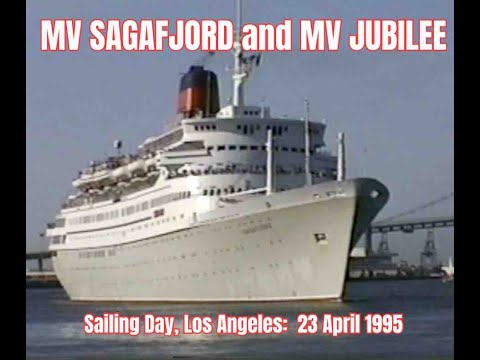 Sailing Day, Los Angeles: April 23, 1995 Featuring MV SAGAFJORD and MV JUBILEE