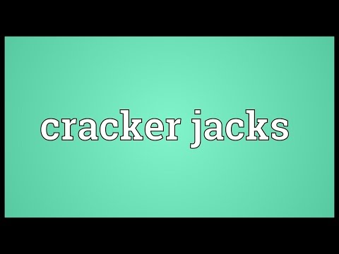 Cracker jacks Meaning