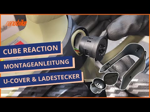Montageanleitung U-Cover & Ladestecker (Cube Reaction Hybrid) | nanobike.de