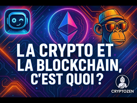 La crypto et la blockchain, c'est quoi?