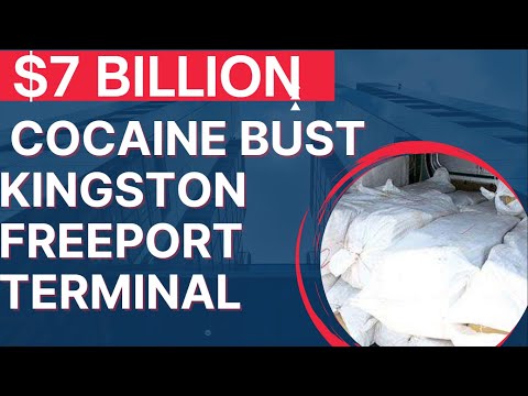 $7 billion cocaine bust at Kingston Freeport Terminal