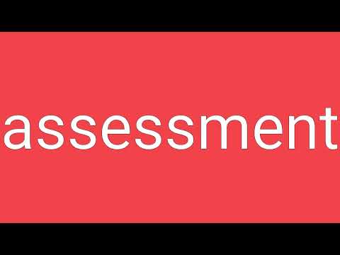 Assessment Definition & Meaning