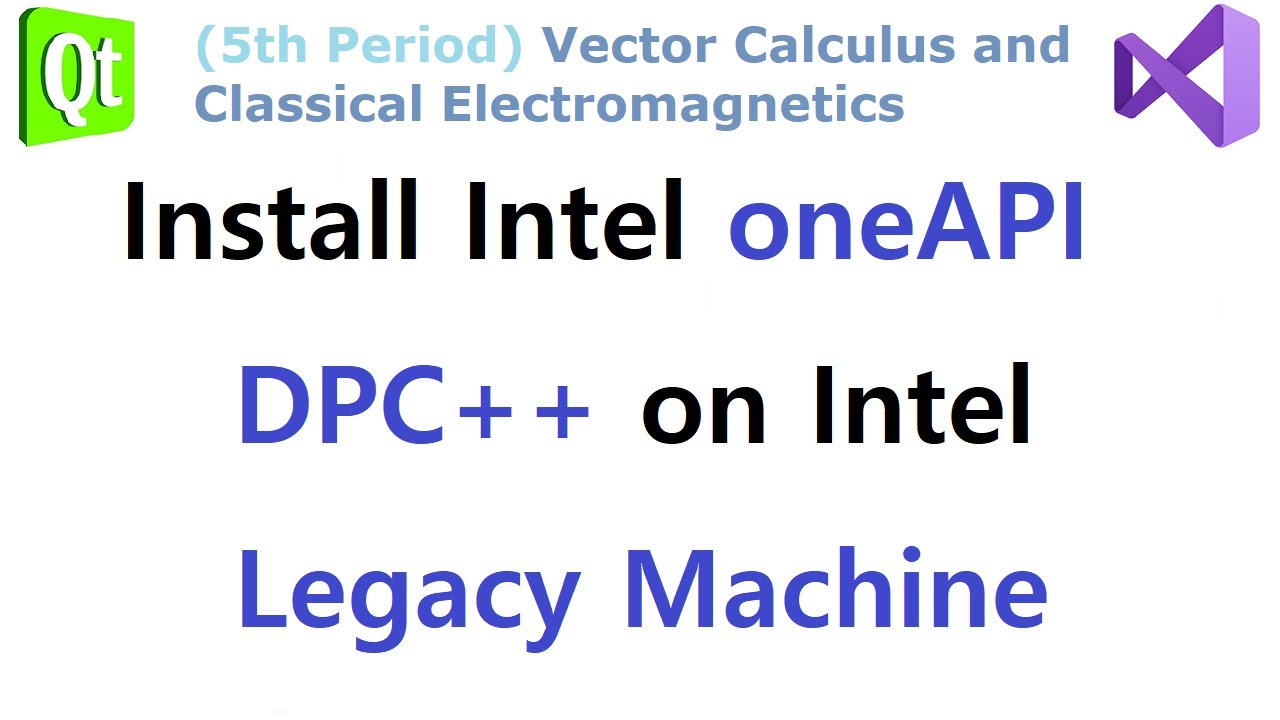 103 - (SETUP) Intel oneAPI DPC++ on Legacy Intel Machines