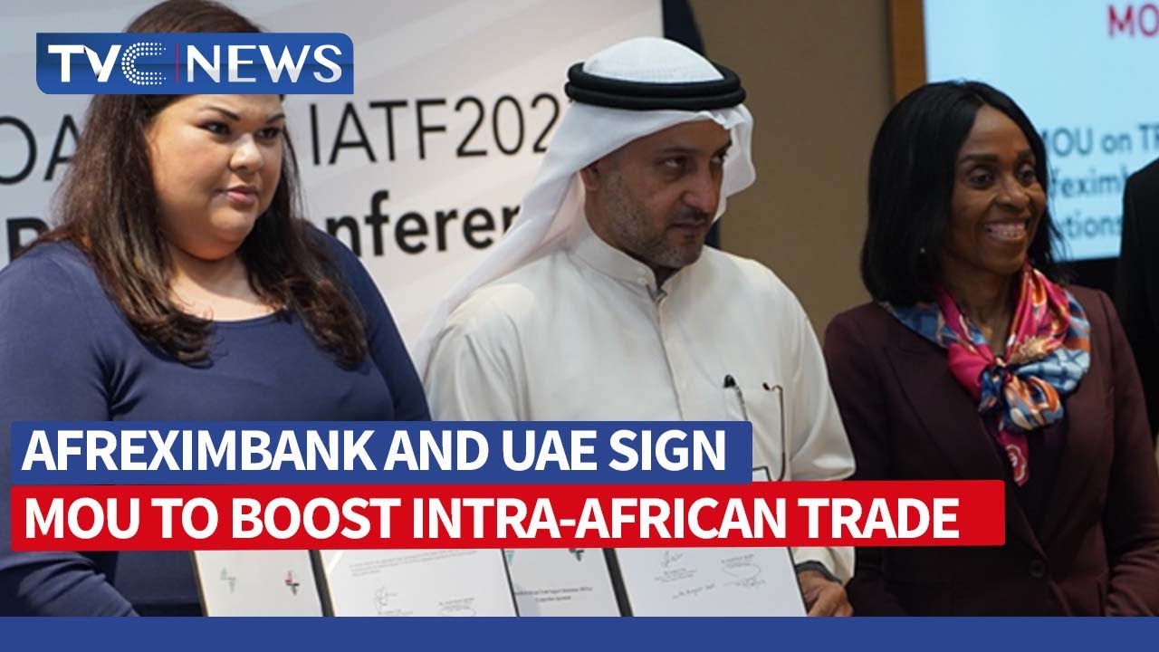Afreximbank, UAE Signs MoU To Promote Intra-African Trade