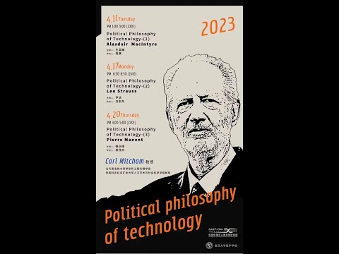 "Political Philosophy of Technology & Pierre Manent - Talk 3"