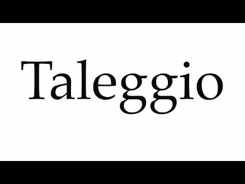 How to Pronounce Taleggio