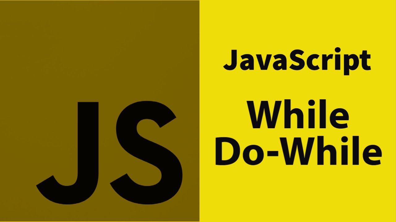 #35  While Loop and Do-While loop in JavaScript