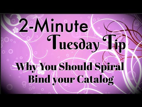 Why You Should Spiral Bind your Catalog | 2-Minute Tuesday Tip