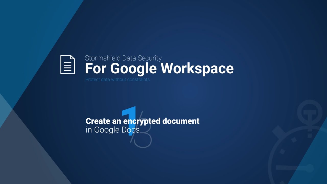 How to create an encrypted document | Stormshield Data Security for Google Workspace