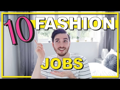 10 FASHION JOBS: 10 different types of fashion jobs, not sure what fashion career you want?
