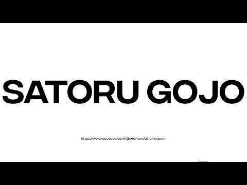 How to pronounce Satoru Gojo