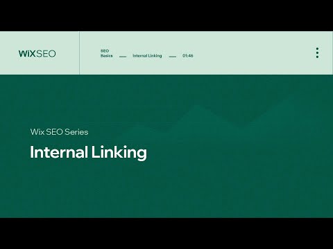 How to Use Internal Linking for SEO | Wix SEO