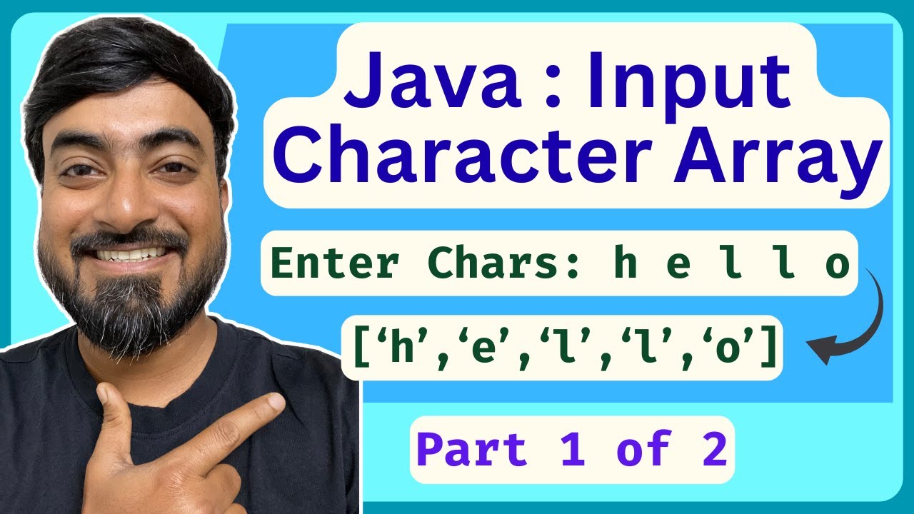 Java Program – Read Character Array Input | Arrays & Scanner | Part 1 (Beginners)