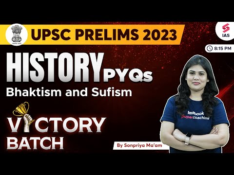 History PYQs for UPSC 2023 Prelims | Bhaktism and Sufism | UPSC Previous Year Questions #sonpriya