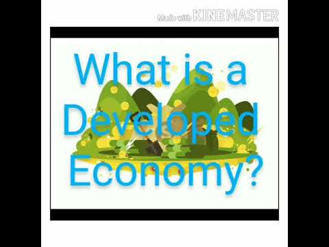 Developed Economy: Meaning, Concept and Characteristics of Developed Economy 👍