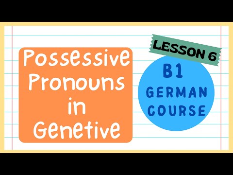 Possessive pronouns in Genetive Case in German Language | B1 German Course | Lesson 6