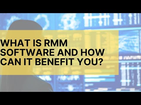 What is RMM software? And how can it benefit you?