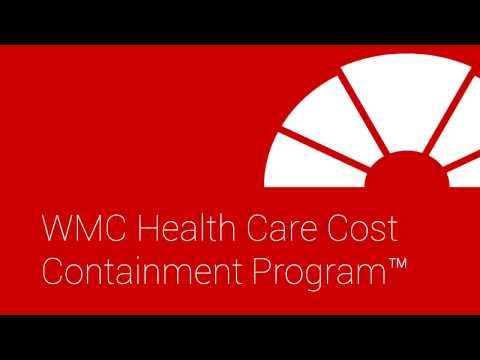 WMC Health Care Cost Containment Program™