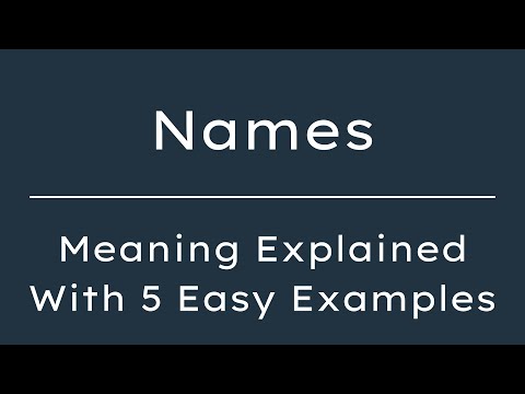 What Does Names Mean? Names Meaning in English With 5 Example Sentences