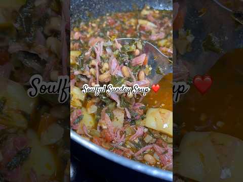 Soul Food Soup π #food #cooking #recipe #soulfood #howto #shorts #cookingchannel #soup #sunday