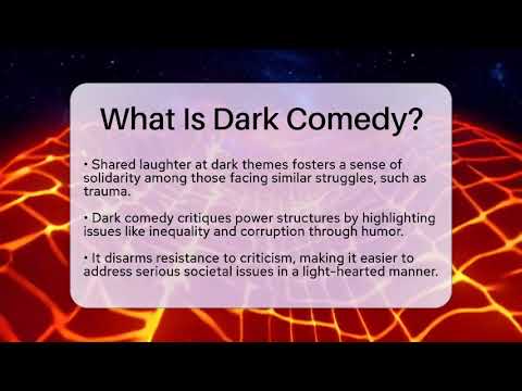 What Is Dark Comedy? - The Sociology Workshop