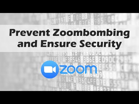 Prevent Zoombombing and Ensure Security