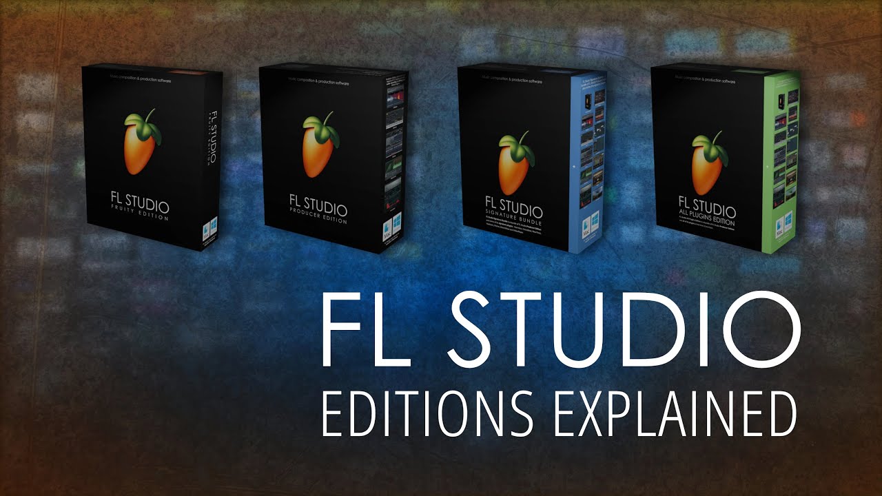 FL Studio: What Edition is right for me?