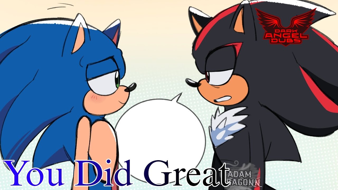 You Did Great (Sonadow Comic Dub)