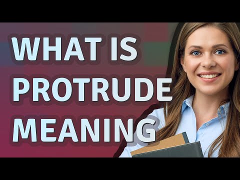 Protrude | meaning of Protrude