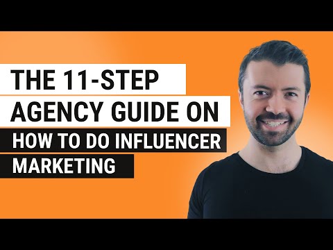 The 11-Step Agency Guide on How To Do Influencer Marketing - Growbo