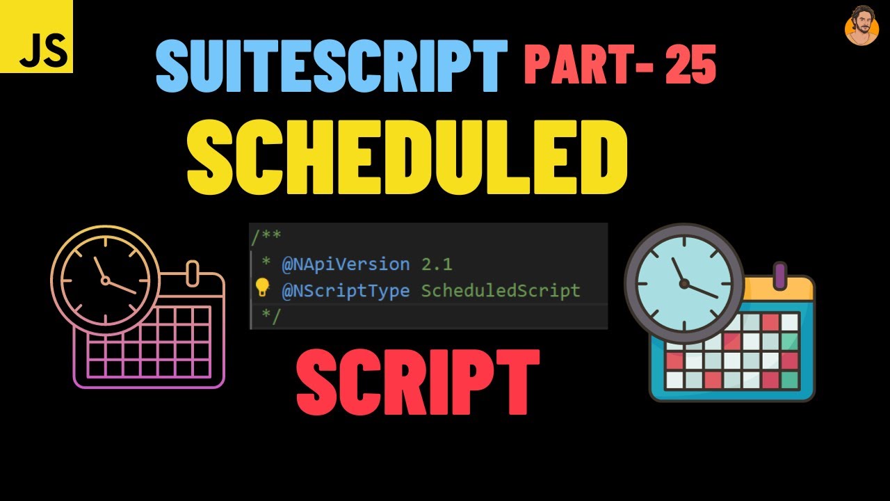 SuiteScript Tutorial - Scheduled Script | What is Scheduled  Script? | NetSuite