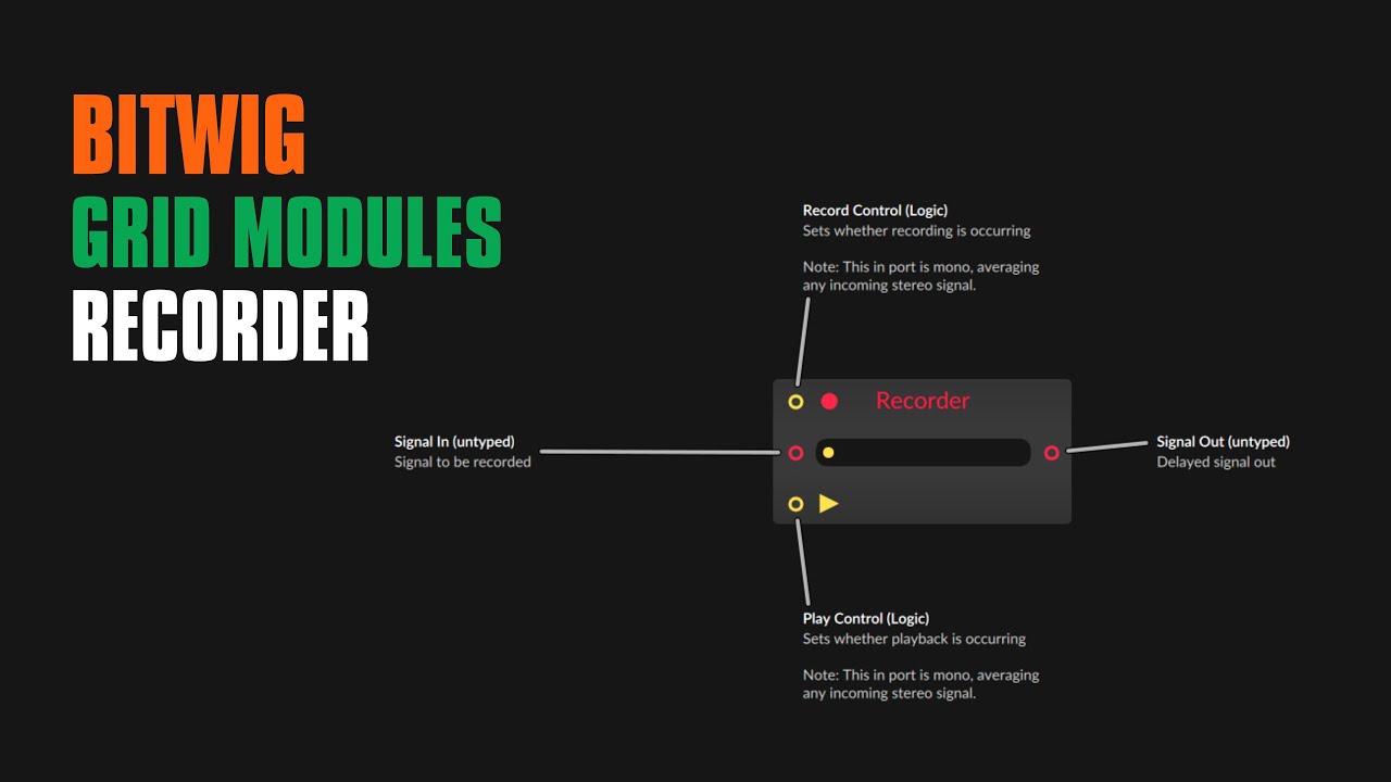 Recorder - Bitwig Grid Module Guide