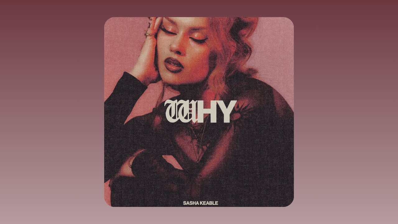 Sasha Keable - Why (Audio)