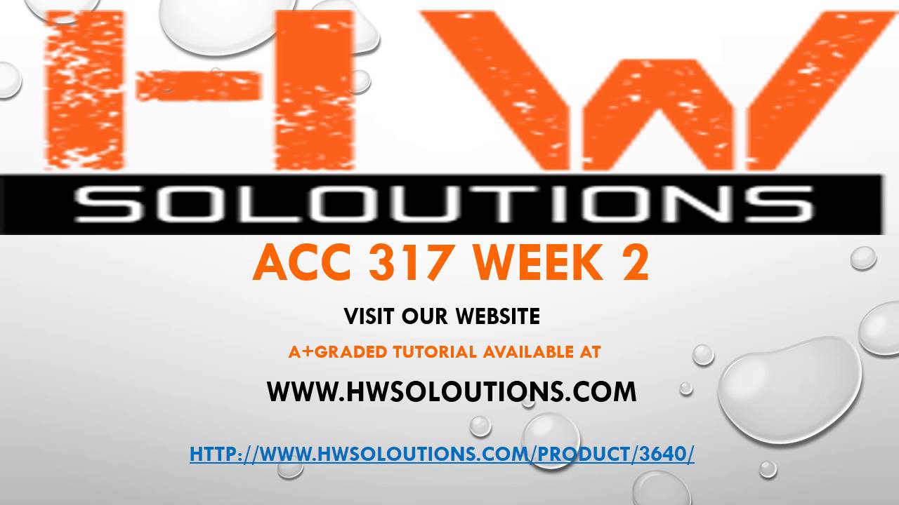 ACC 317 WEEK 2